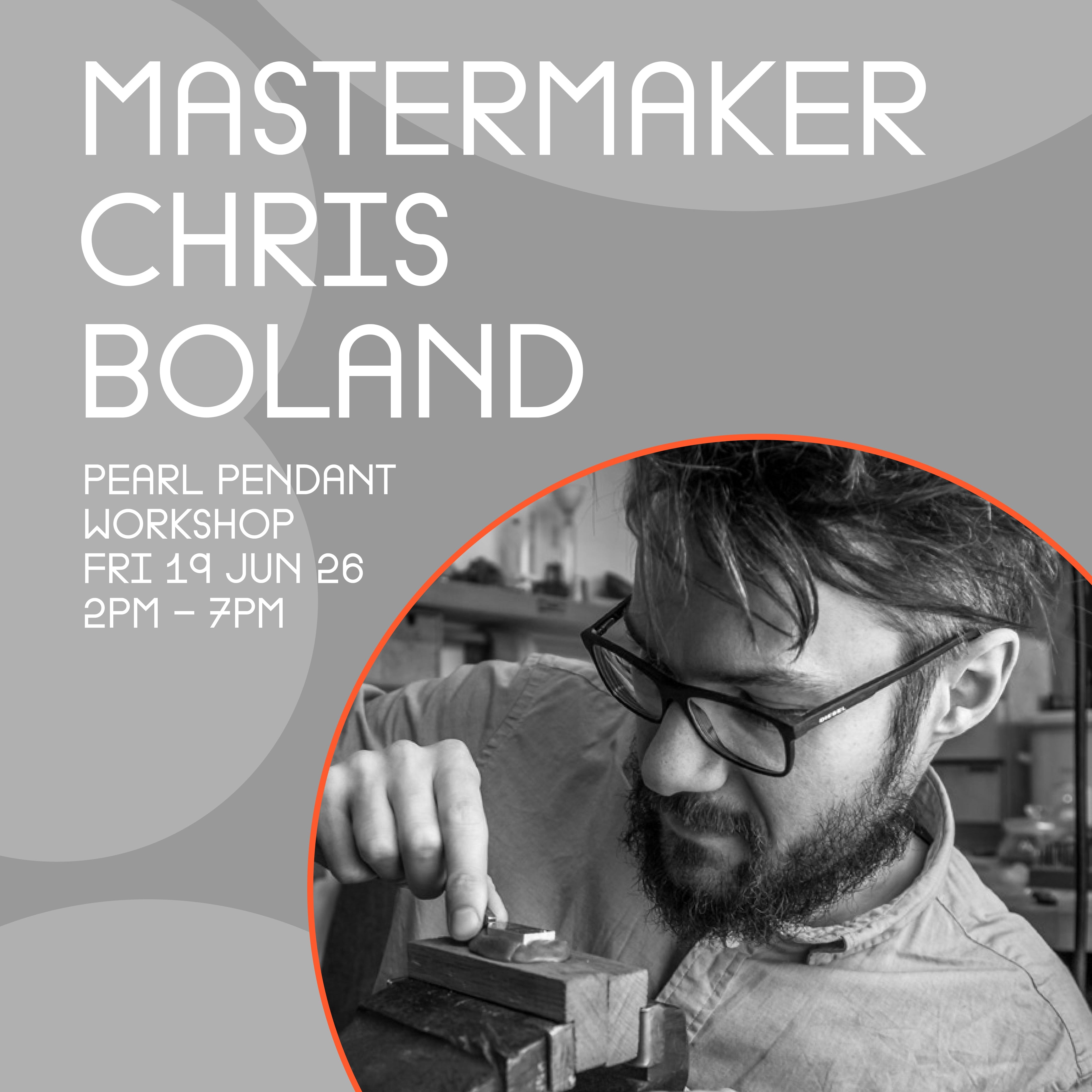 MASTERMAKER: Chris Boland [JUNE 2026]